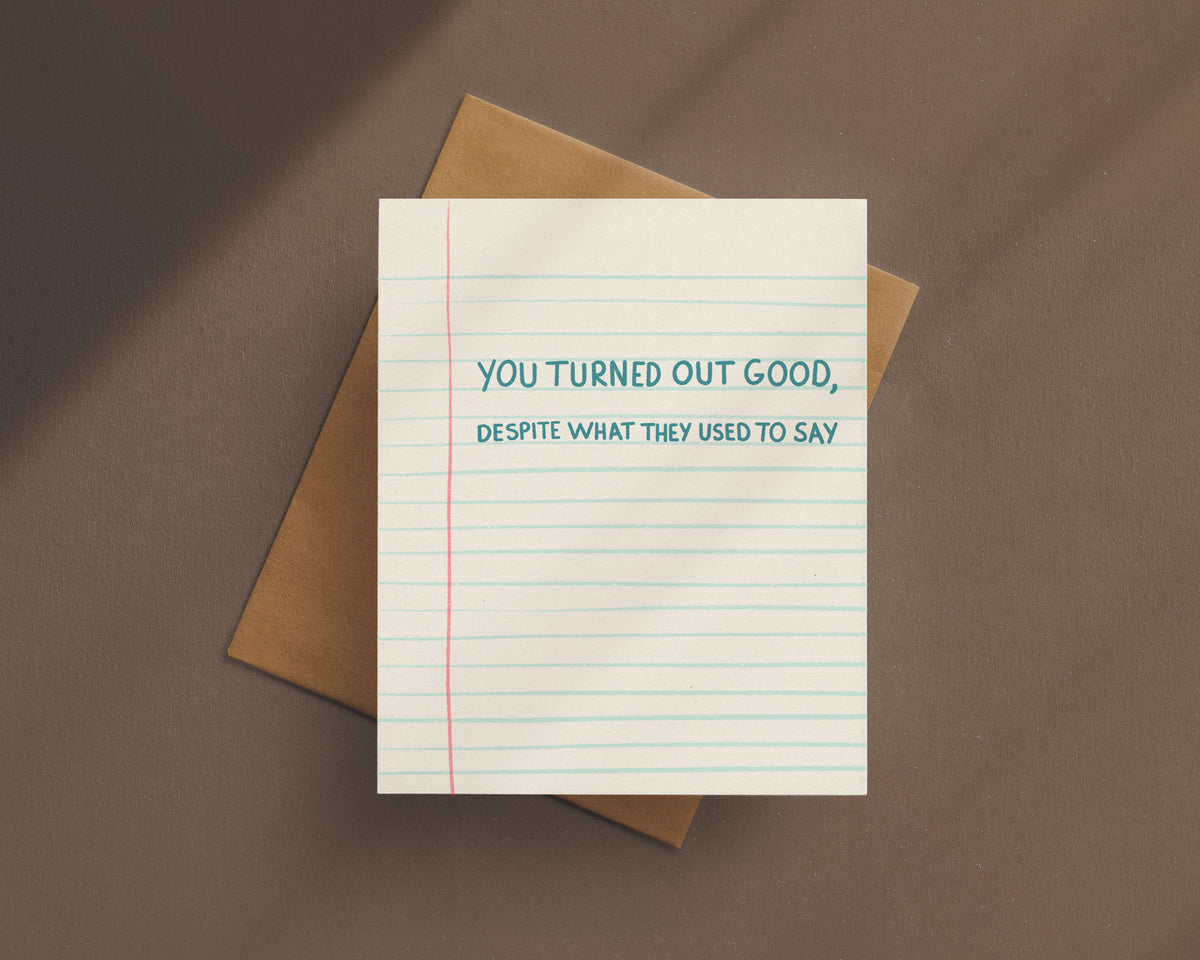 You Turned Out Good Card – Starfangled Press