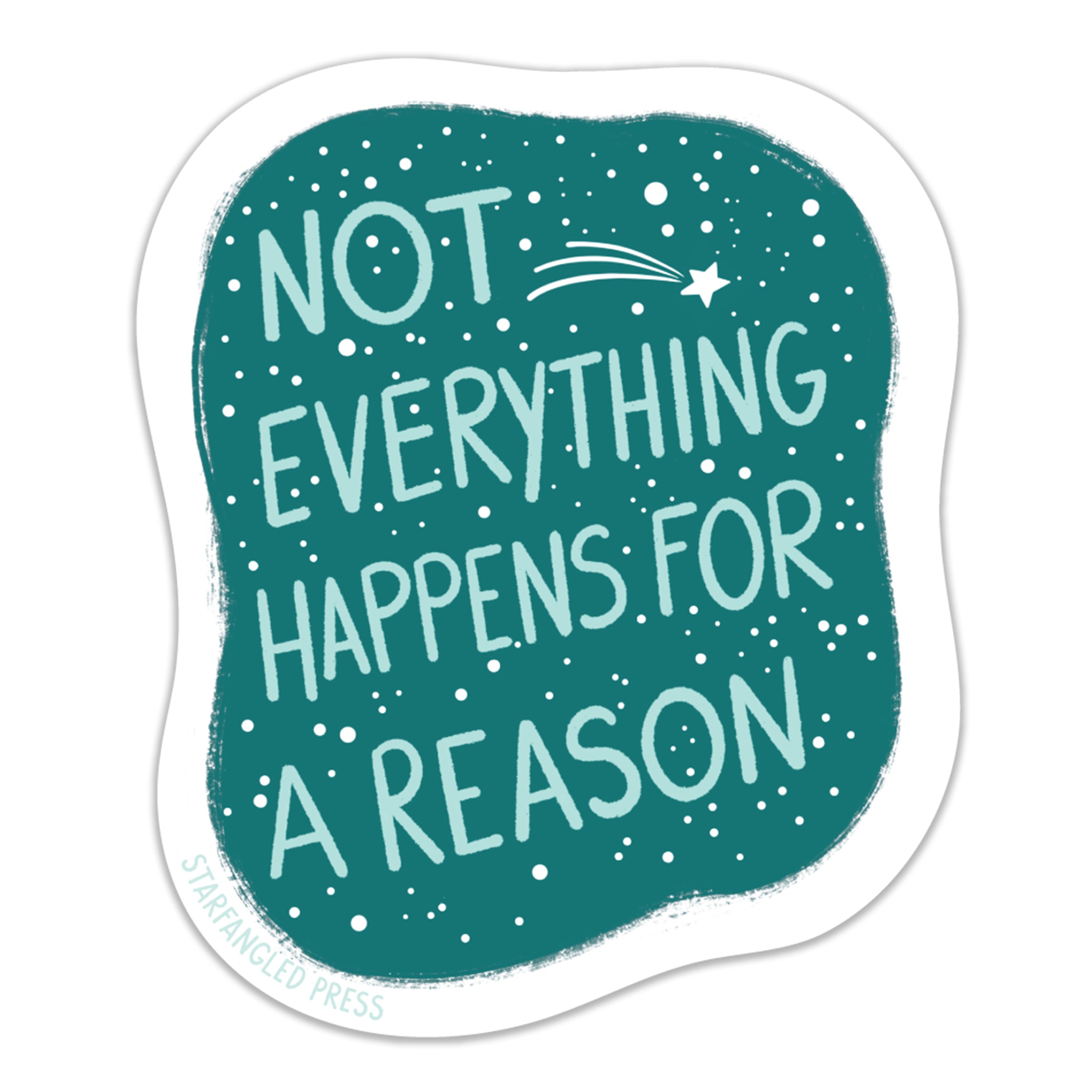 Not Everything Sticker – Starfangled Press